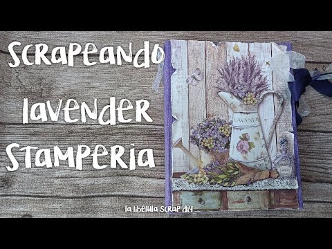 SCRAPEANDO - INSPIRACIÓN LAVENDER DE STAMPERIA - YouTube