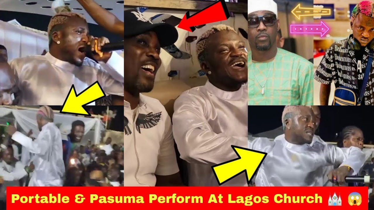 Portable & Pasuma Perform At Lagos Church Despite Upröar Sh0cked ...