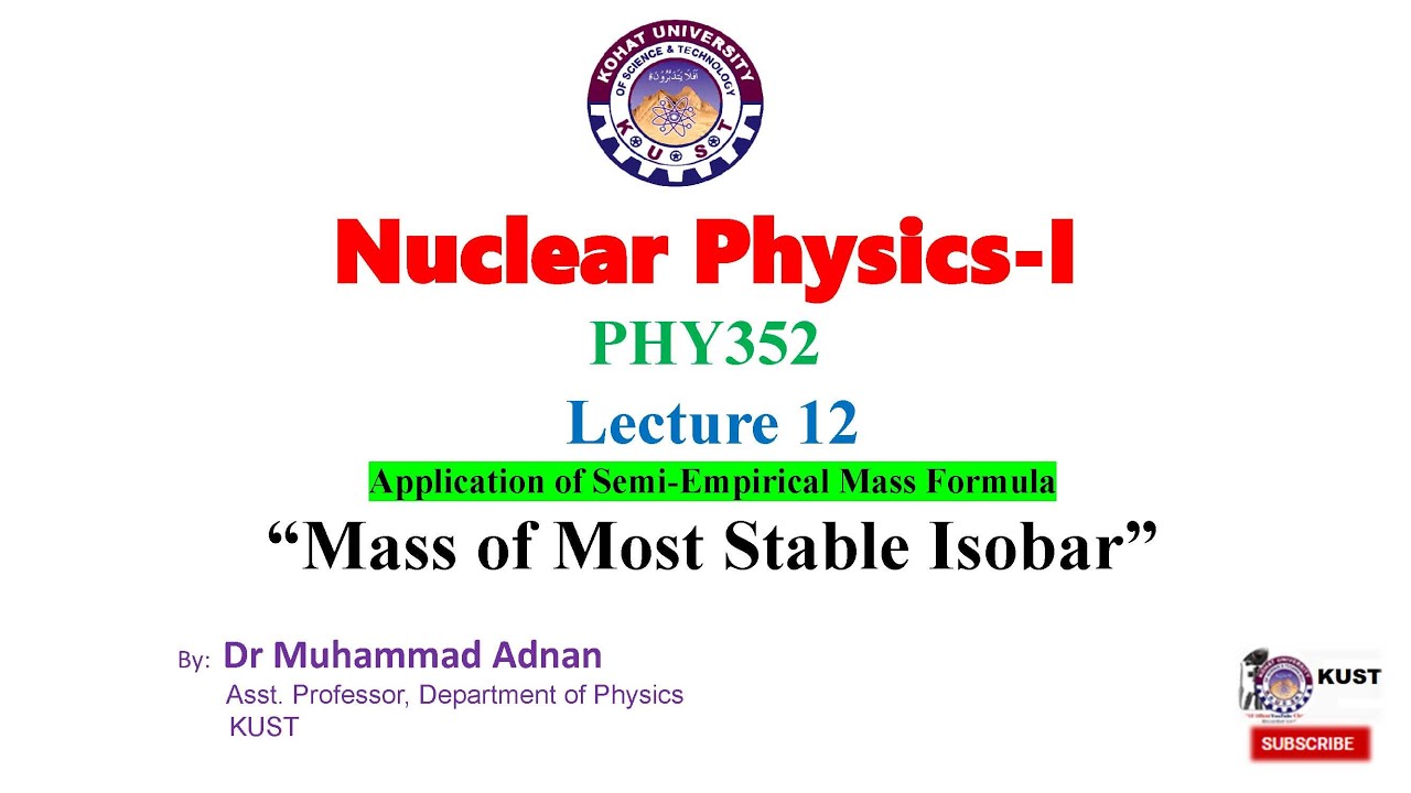 Nuclear Physics, Topic: "Mass of Most Stable Isobar" - YouTube