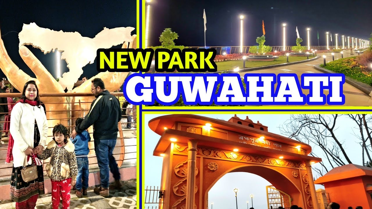 Brahmaputra River Front Park| Sati Radhika Shaanti Udyan| New Park At ...