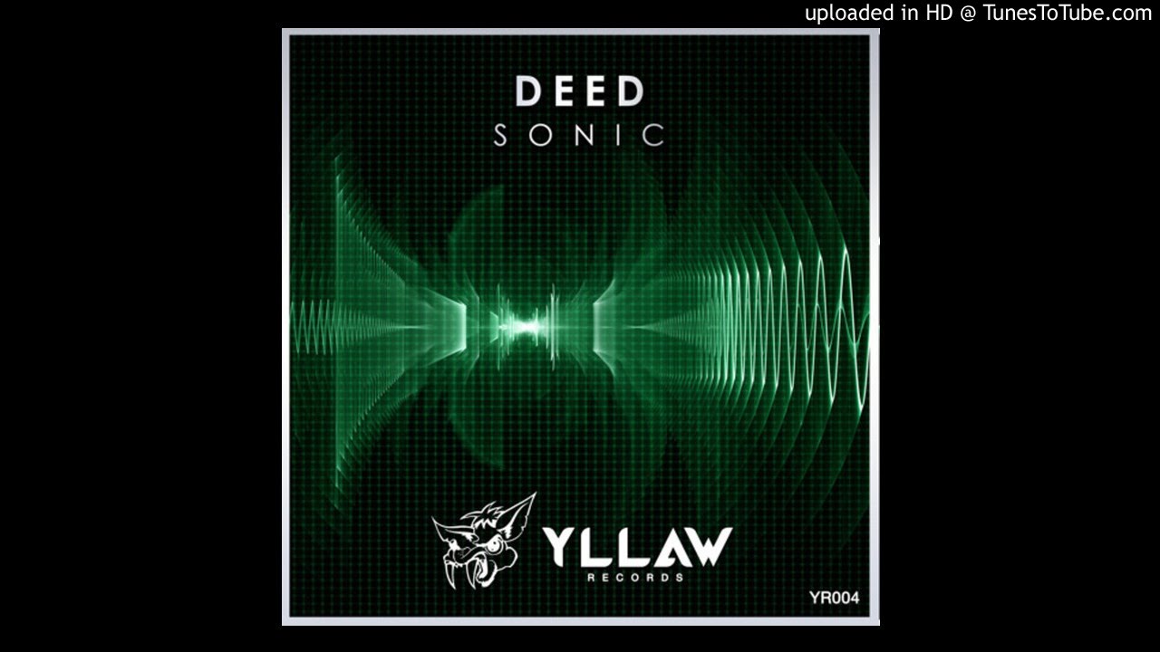 Deed - Sonic (Original Mix) - YouTube
