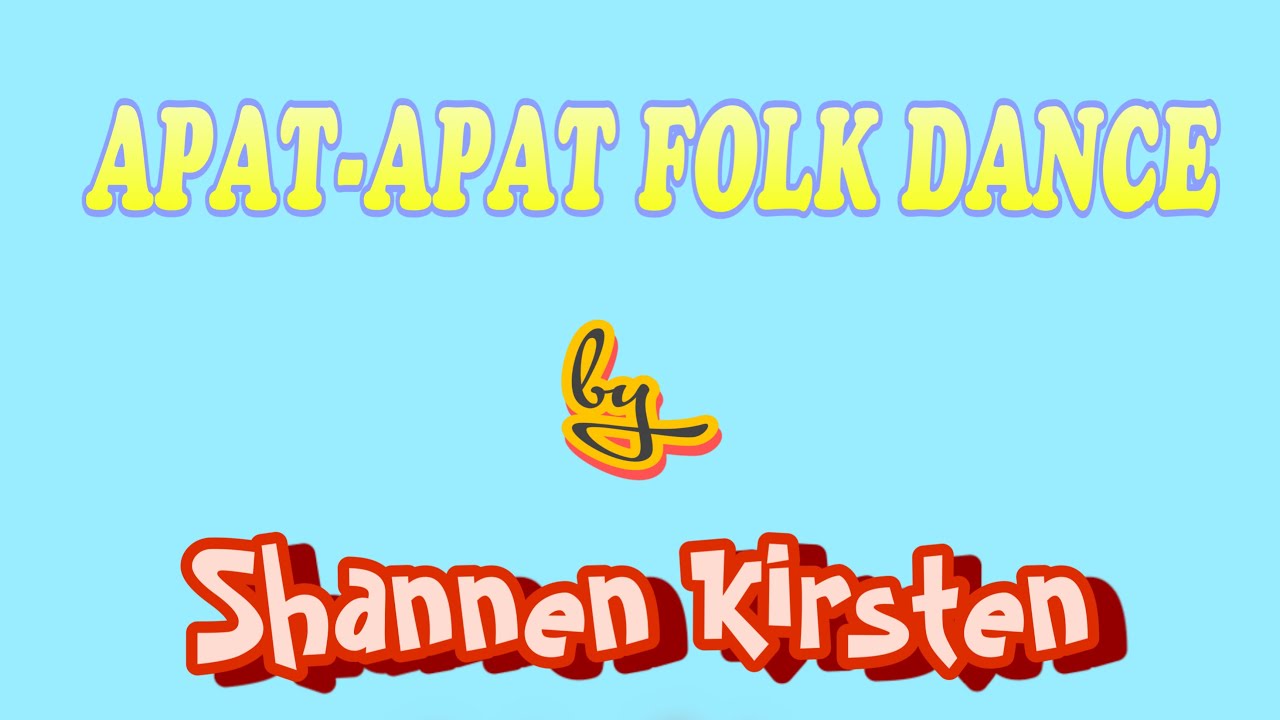 APAT-APAT FOLK DANCE - YouTube