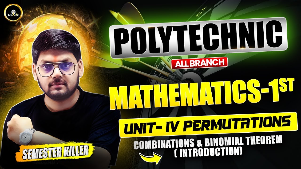 L-01 Polytechnic Maths 1st Sem | Unit-IV Permutations & Combinations Explained #astechnic - YouTube