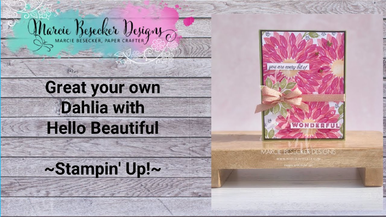 Create your own Dahlia with Hello Beautiful- Stampin' Up - YouTube
