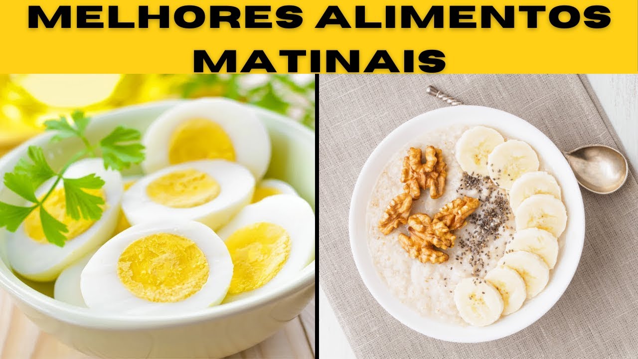 Os 10 principais alimentos matinais que você deve comer todos os dias ...