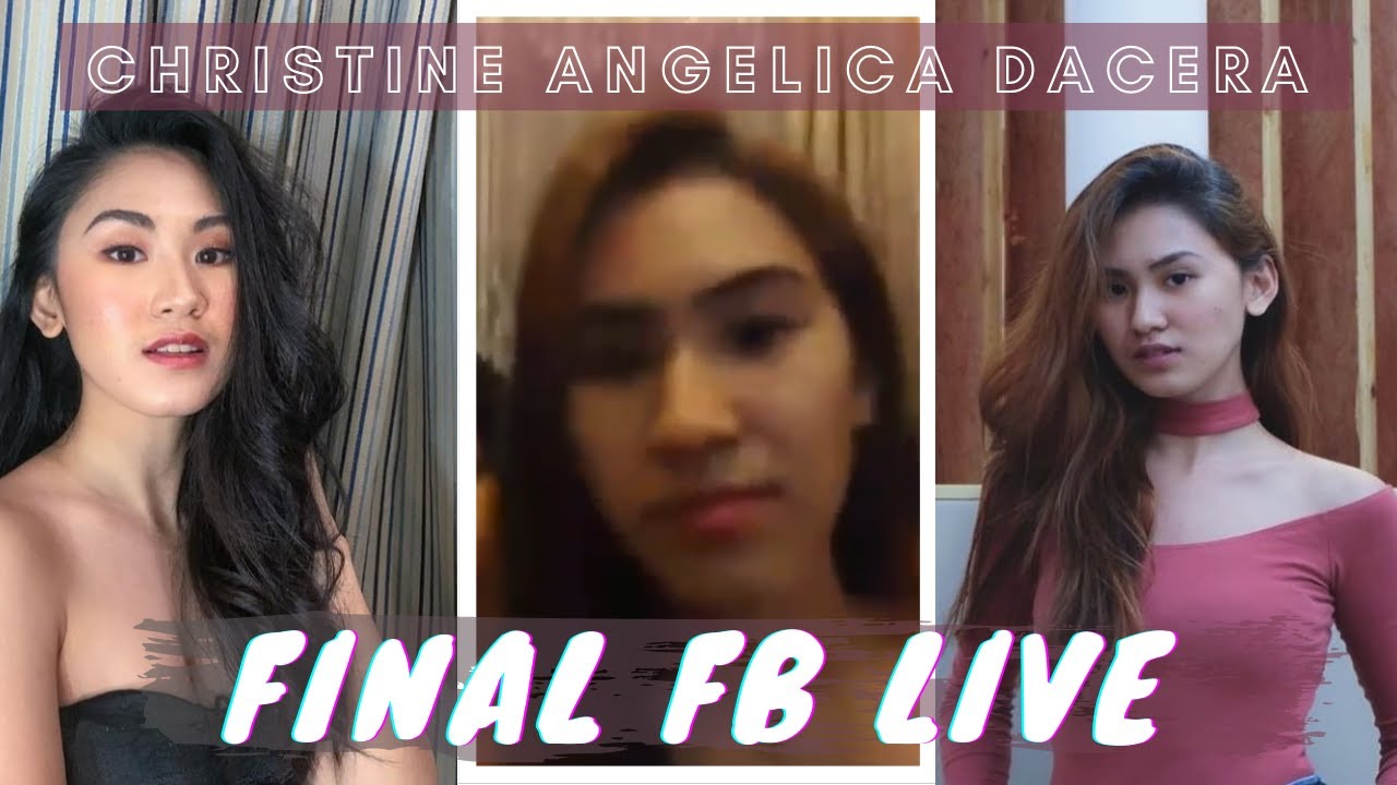 FINAL FB LIVE ni CHRISTINE ANGELICA DACERA | RIP - YouTube