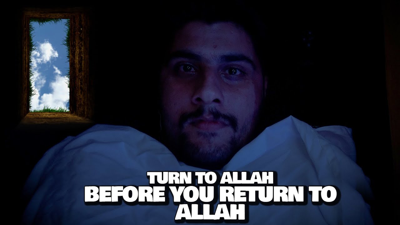 Turn To Allah Before You Return To Allah | Asim Kamal - YouTube