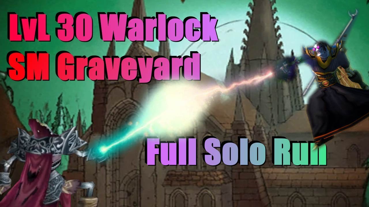 Warlock Solo SM Graveyard - Level 30 SoD - YouTube