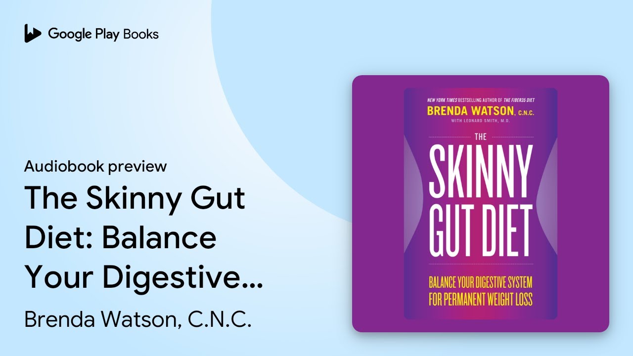 The Skinny Gut Diet: Balance Your Digestive… by Brenda Watson, C.N.C ...