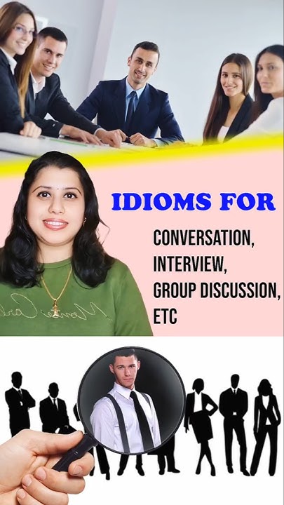 Top "IDIOMS" - group discussion और interview के लिए// Meaningful Idioms to become a natural ...
