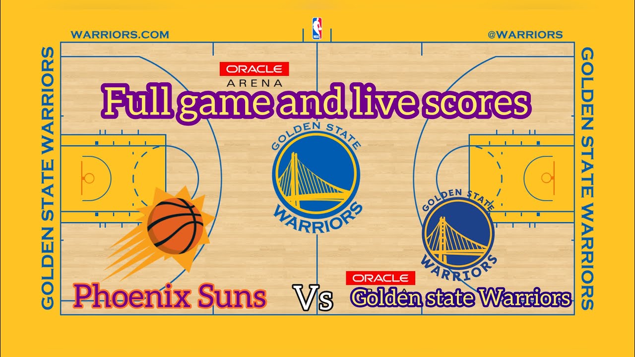 Phoenix Suns Vs Golden State Warriors Full Game ||Live Score|| - YouTube