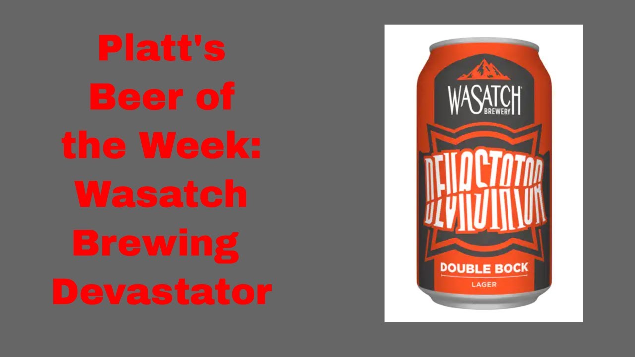 Platt's Beer of the Week: Wasatch Brewing Devastator - YouTube