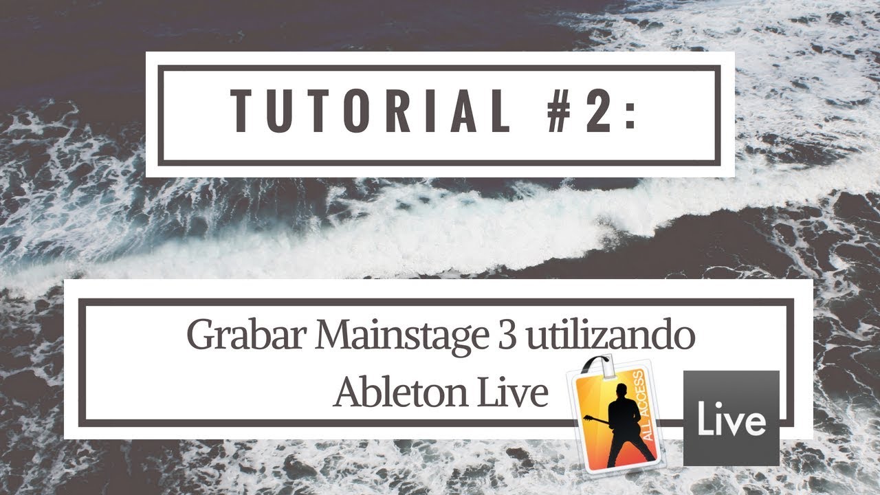 Grabar Mainstage 3 utilizando Ableton Live! - Tutorial # 2 - CrMaltez ...