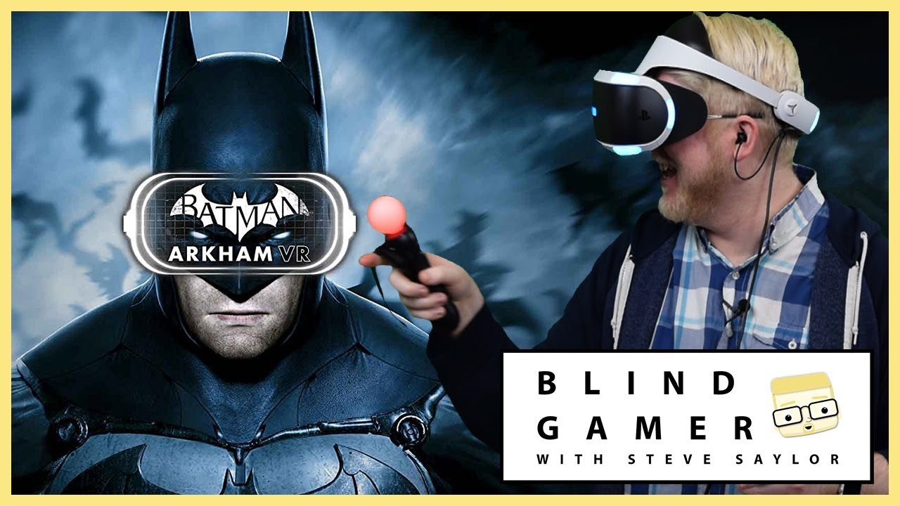 I made Batman dab in Batman Arkham VR - BLIND GAMER - YouTube