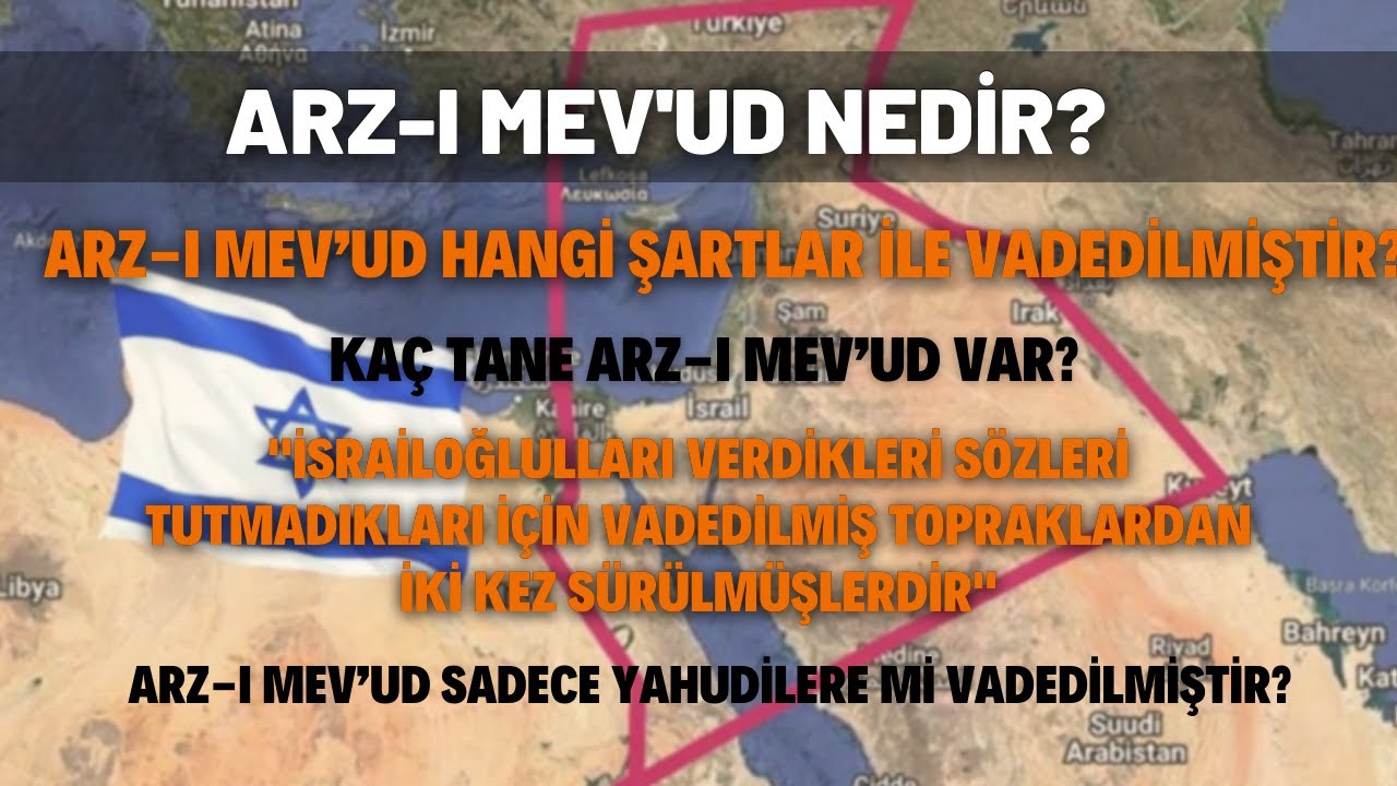 Arz-ı Mev'ud Nedir? Hangi Şartlar İle Vadedilmiştir? Kaç Tane Arz-ı Mev ...