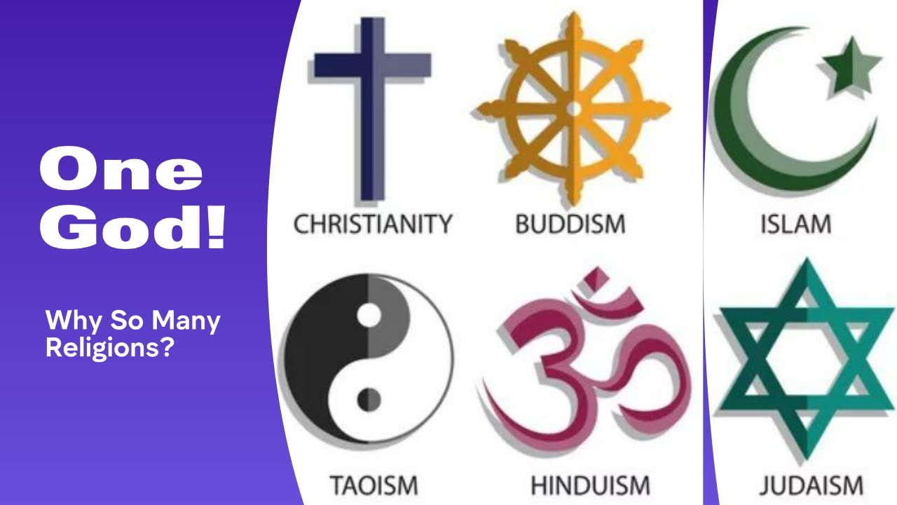 Why Do We Have So Many Religions if There’s Only One God? - YouTube