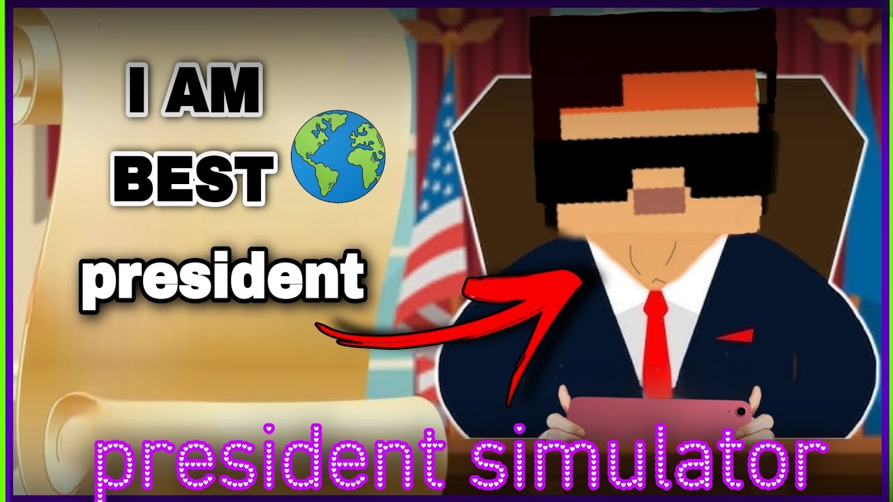 HOW I BECOME THE BEST PRESIDENT IN THIS GAME | THE PRESIDENT | - YouTube
