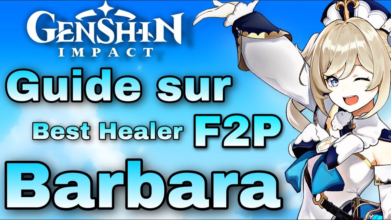 GENSHIN IMPACT FR : BUILD BARBARA F2P MOBILE/PC/PS4 - YouTube