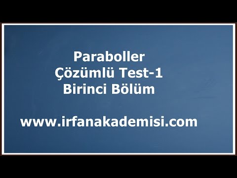Paraboller, ( 2. Dereceden Fonksiyonlar ) Soru Çözümü, Çözümlü Sorular Test 1 - Birinci Bölüm