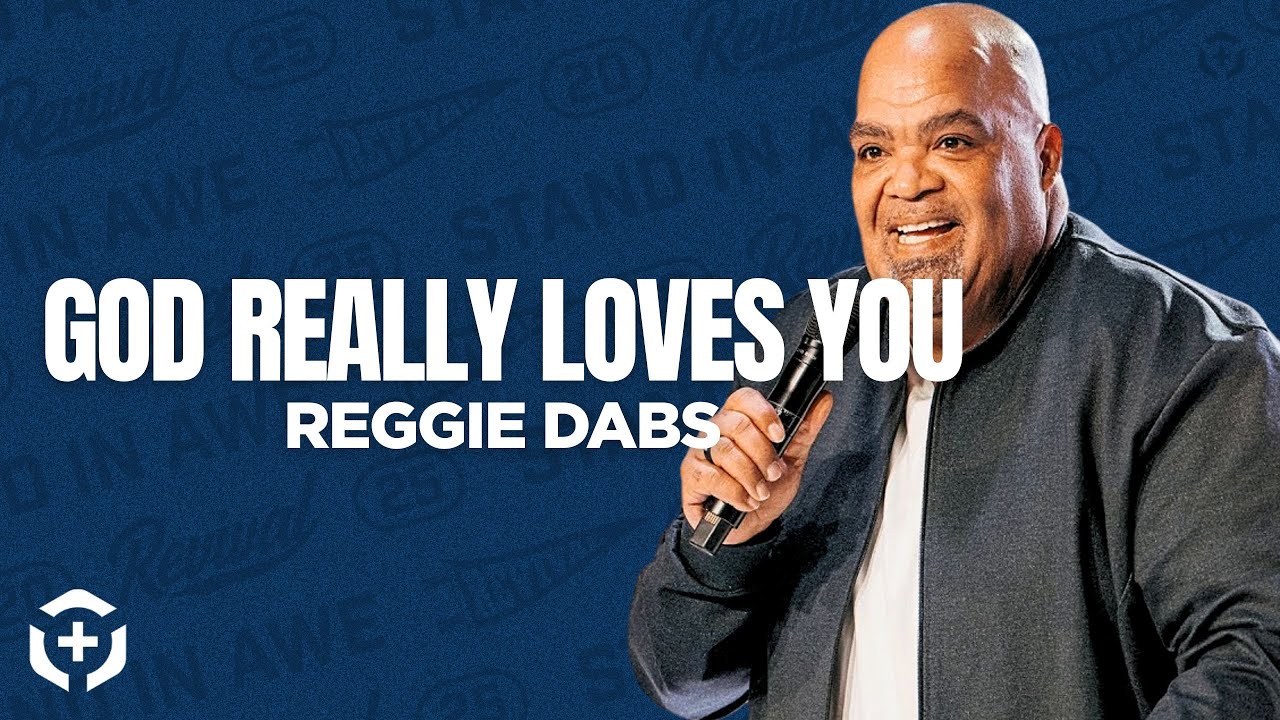Revival 2025 | God Really Loves You | | Reggie Dabbs - YouTube