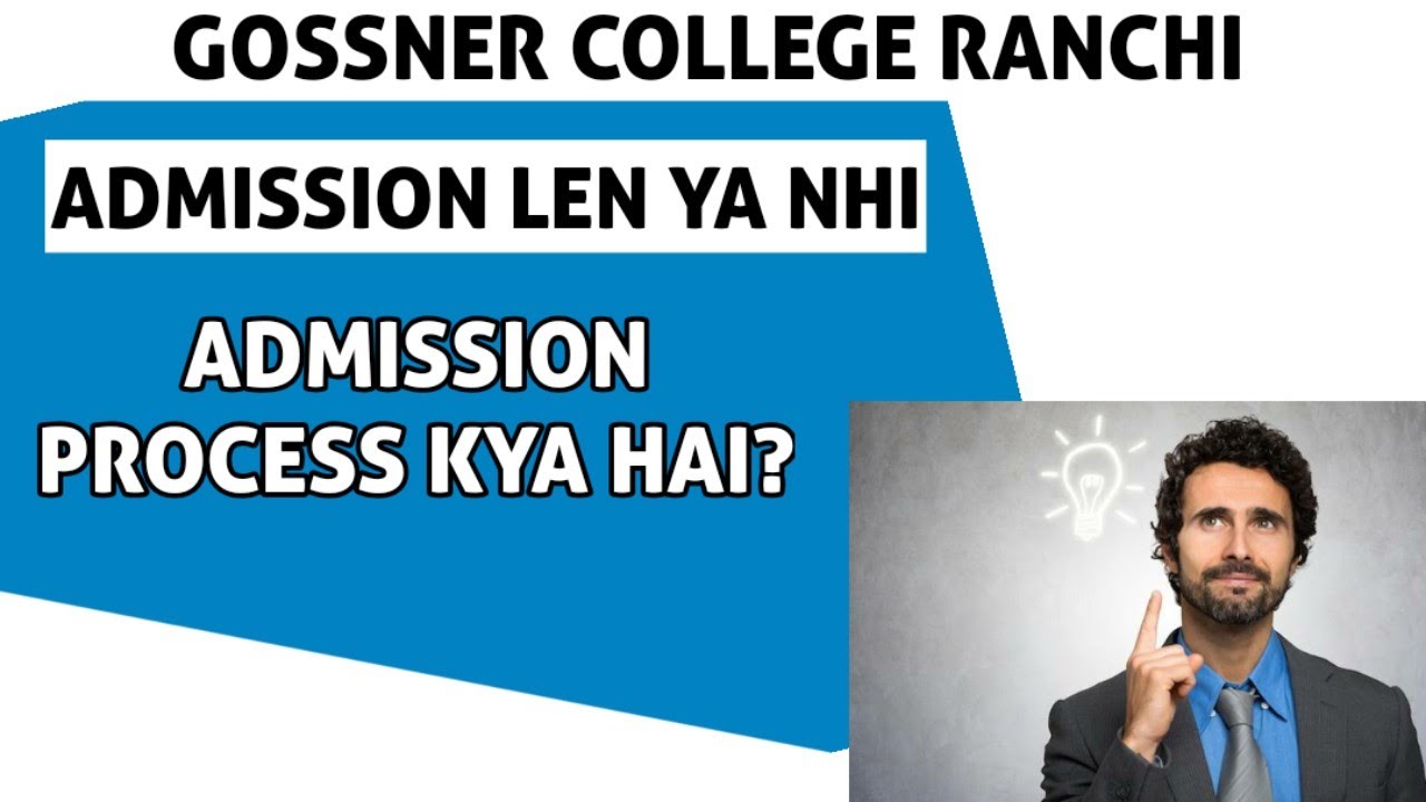 GOSSNER COLLEGE RANCHI ADMISSION 2021 GOSSNER COLLEGE RANCHI ADMISSION ...