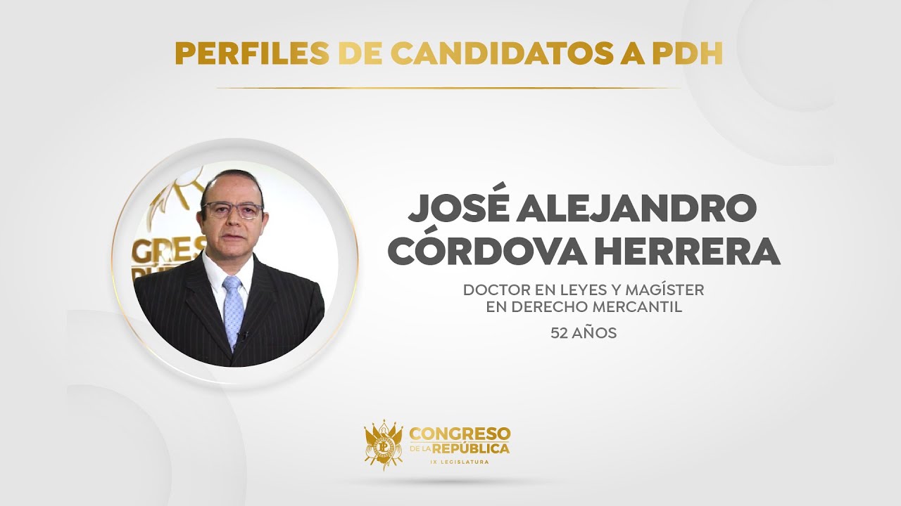 José Alejandro Córdova Herrera, aspirante a Procurador de Derechos ...