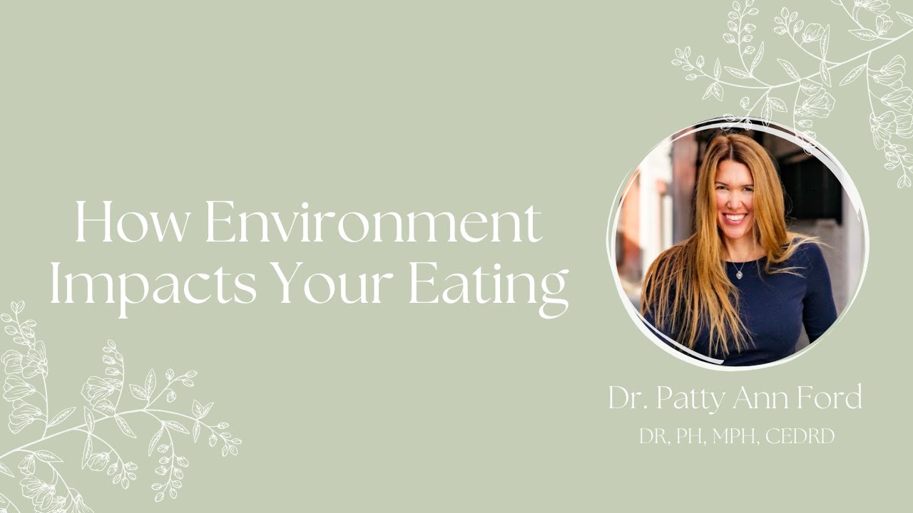 How your environment impacts your eating - YouTube