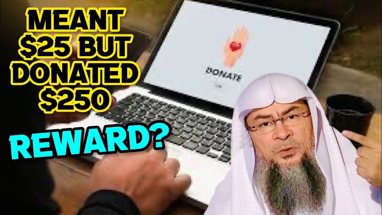 Wanted to donate $25 but accidentally donated $250, will I be rewarded ...