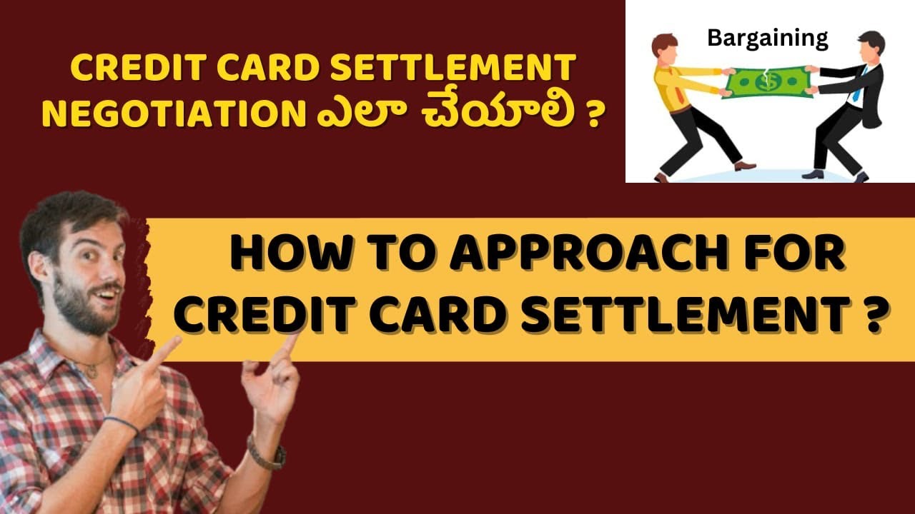 Loan or credit card settlement ఎలా approach అవ్వాలి | How to approach ...