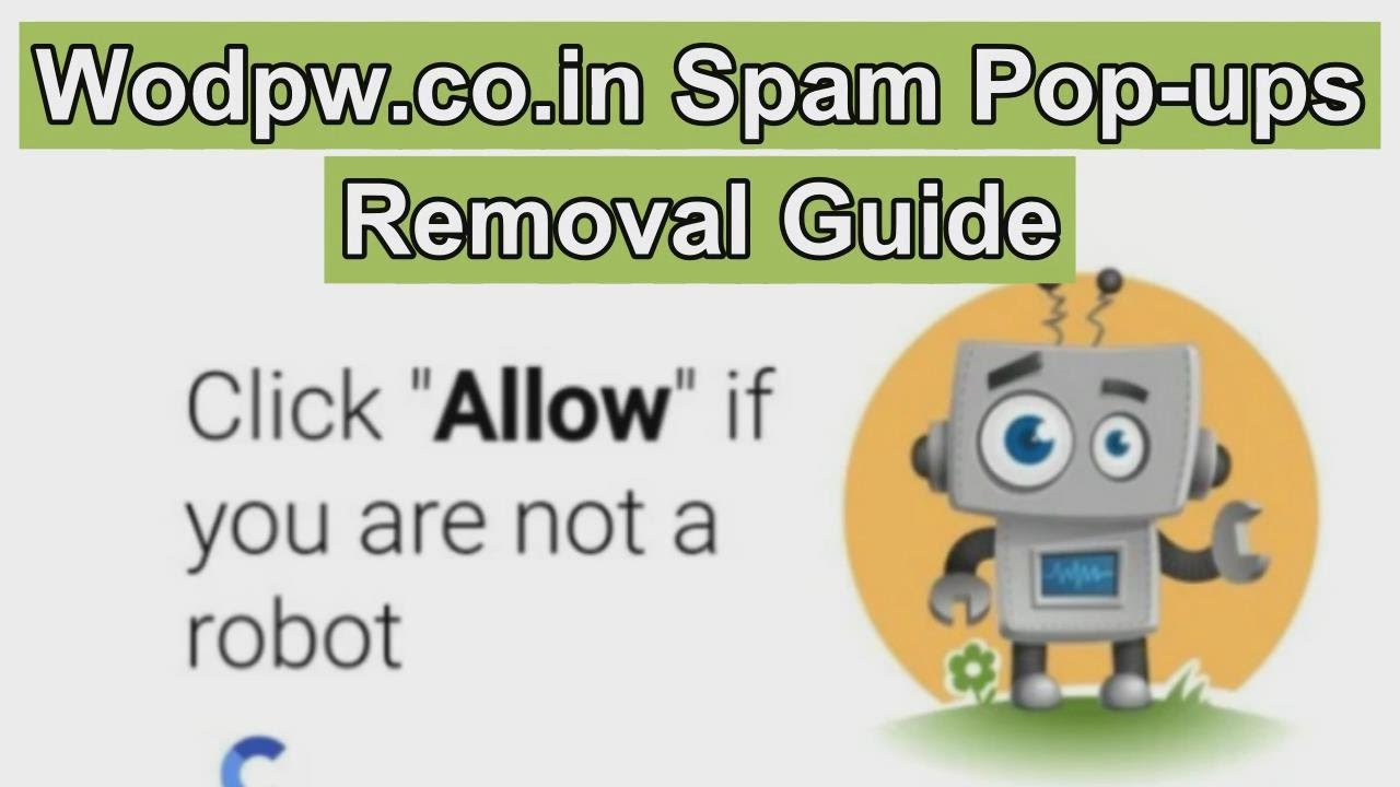 Wodpw.co.in Spam Pop-up Notifications | How to Remove? - YouTube