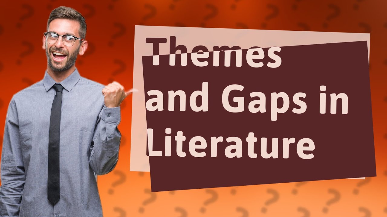 How Can I Identify Themes and Gaps in Literature? - YouTube