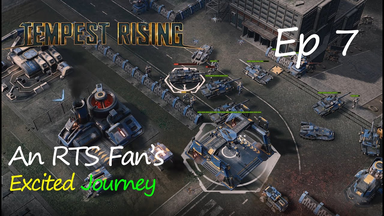 Tempest Rising Campaign Playthrough | Episode 7 | RTS Fan Experience ...