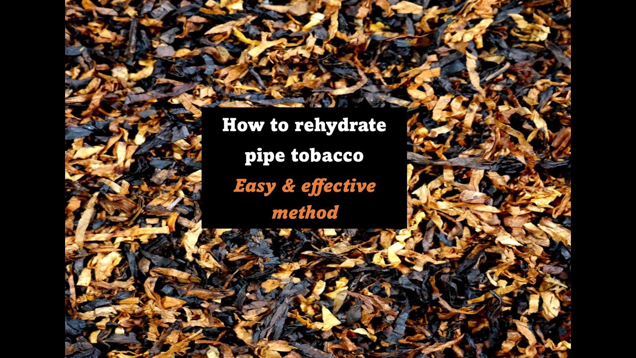 Easy method to hydrate pipe tobacco | hydrated a dried out aged Ogden’s ...