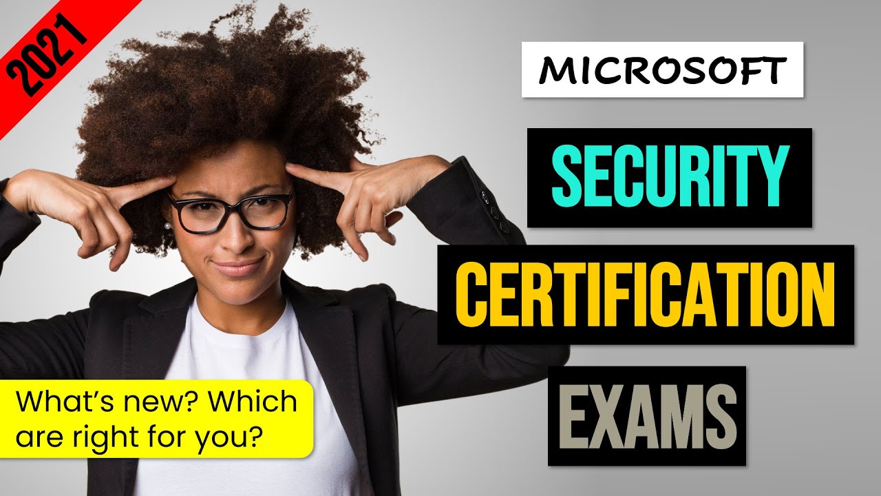Microsoft Security Certification Exam Roadmap (2021 Edition) - YouTube