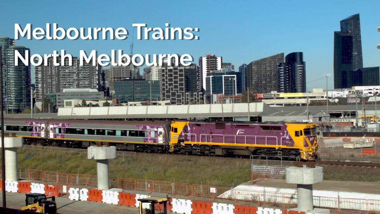 Melbourne Trains: North Melbourne - YouTube