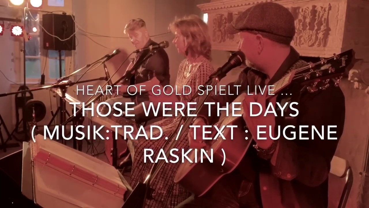 Those Were The Days ( Musik: Trad. / Text: Eugene Raskin ), hier von ...