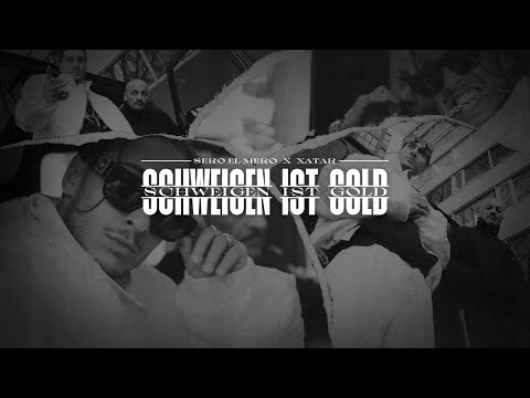 Sero El Mero & Xatar - Schweigen Ist Gold (Lyric Video)