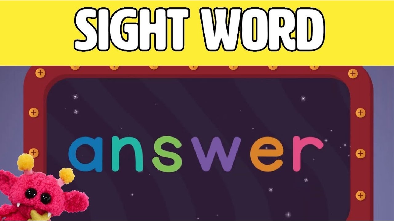 ANSWER - Let's Learn the Sight Word ANSWER with Hubble the Alien ...