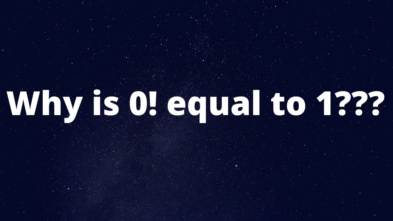 Why is 0! is equal to 1 | why is zero factorial equal to one? | why 0 ...