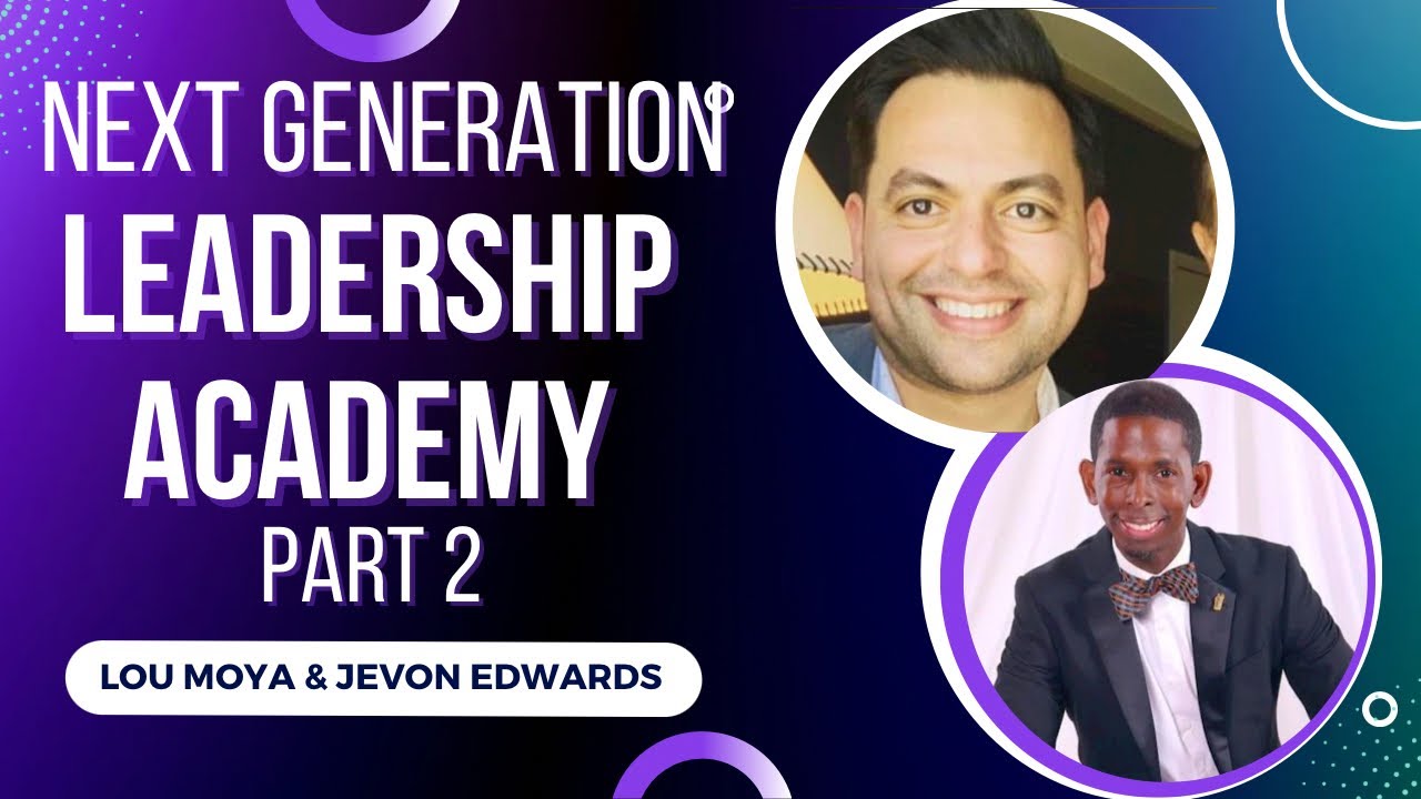 NEXT GENERATION LEADERSHIP ACADEMY (PART 2) - YouTube