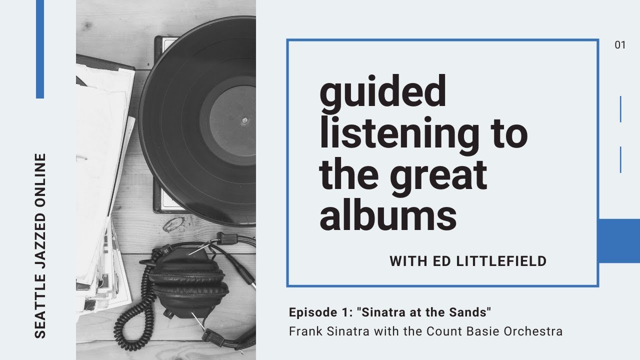 Guided Listening, Ep. #1: Ed Littlefield talks "Sinatra at the Sands ...