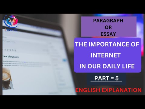 PARAGRAPH OR ESSAY THE IMPORTANCE OF INTERNET IN OUR DAILY LIFE ...