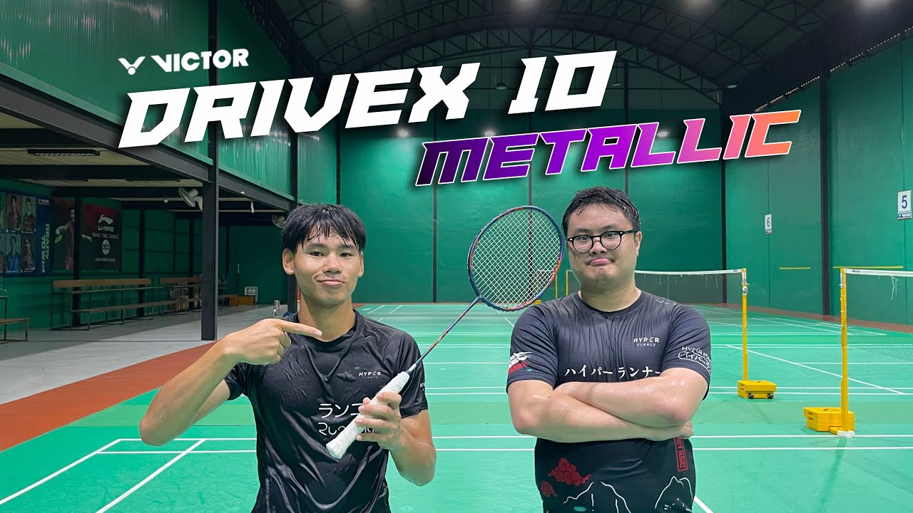 รีวิว VICTOR DriveX 10 METALIC | Tai Shan Badminton - YouTube