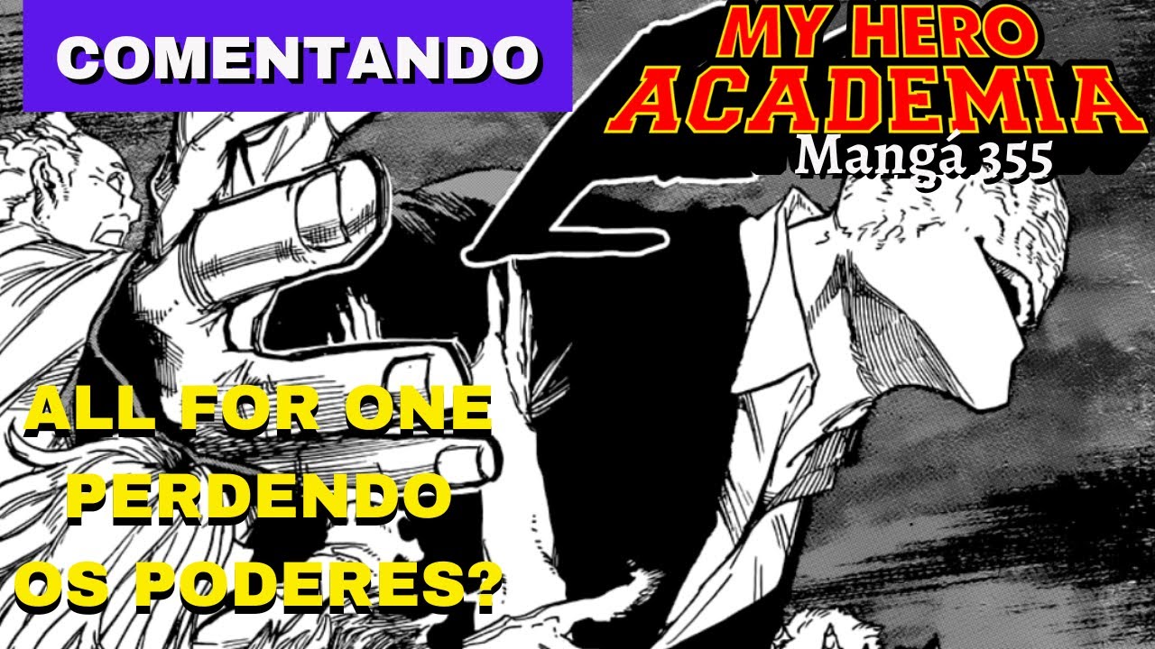 Individualidades se rebelando - Comentando/Review MHA 355 (Mangá) - YouTube