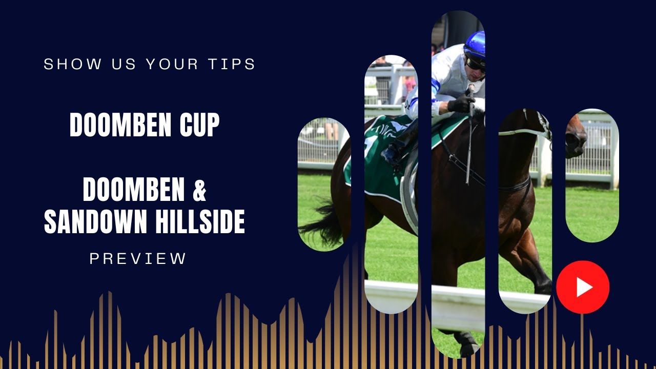 25/05/2024 - Doomben Cup - Doomben & Sandown Hillside Preview - YouTube