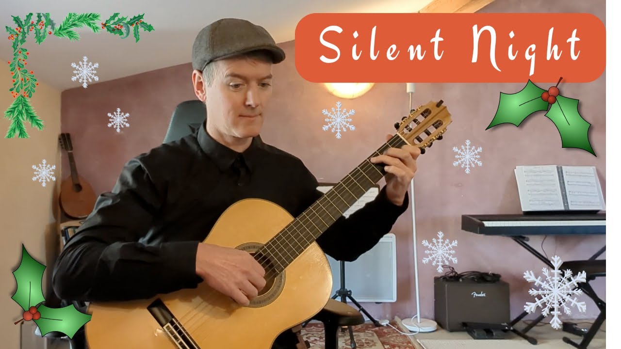 SILENT NIGHT - Classical Guitar - Christmas Carol - YouTube