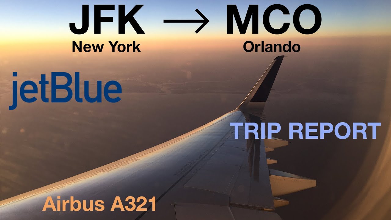 TRIP REPORT I jetBlue Airways I JFK-MCO I Core I Airbus A321 - YouTube