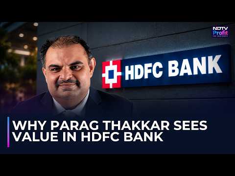 Ist die HDFC Bank ein Kauf für 2–3 Jahre? Parag Thakkar gibt seine Einschätzung zur Aktie ab