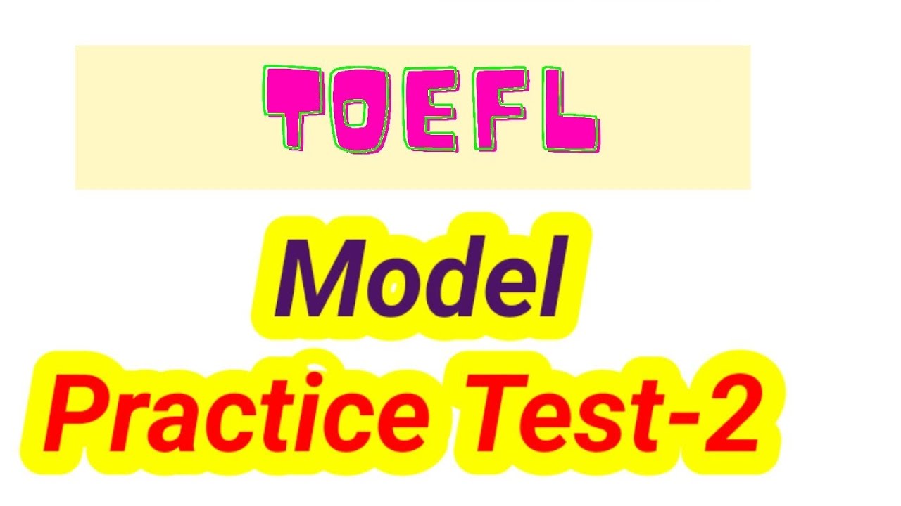 Model Primary practice Test for TOFEL 2023 || TOEFL || #achantamani # ...