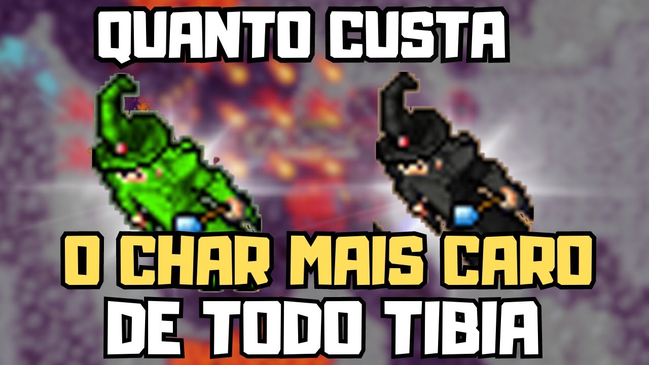 QUANTO CUSTA O CHAR MAIS CARO DO TIBIA ? - YouTube